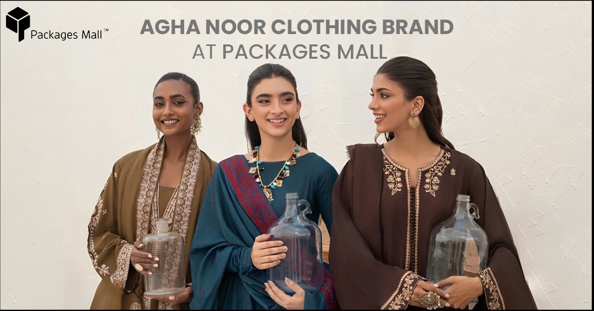 Agha Noor Exclusive Sales with Latest Collection 50% off at Packages Mall