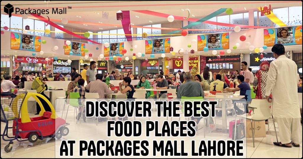 Discover the Best Food Places at Food Court Packages Mall